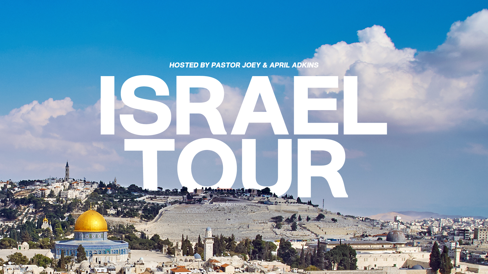 Israel Tour – Wellspring Church